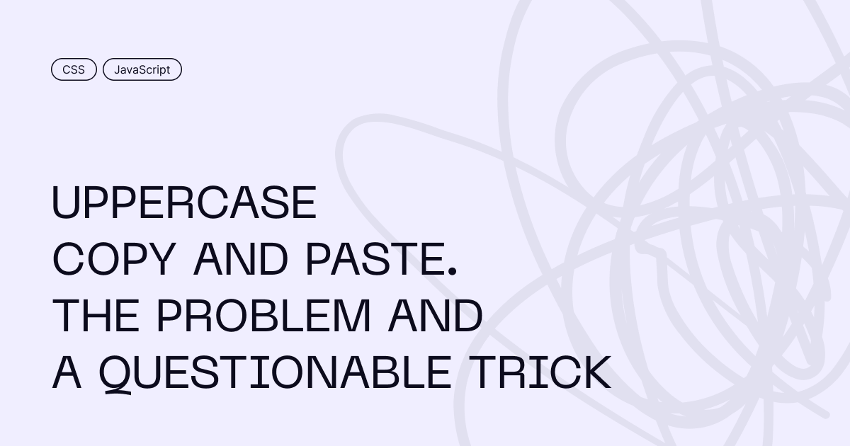 Uppercase Copy And Paste The Problem And A Questionable Trick Vadim uppercase-copy-and-paste-the-problem-and-a-questionable-trick-vadim